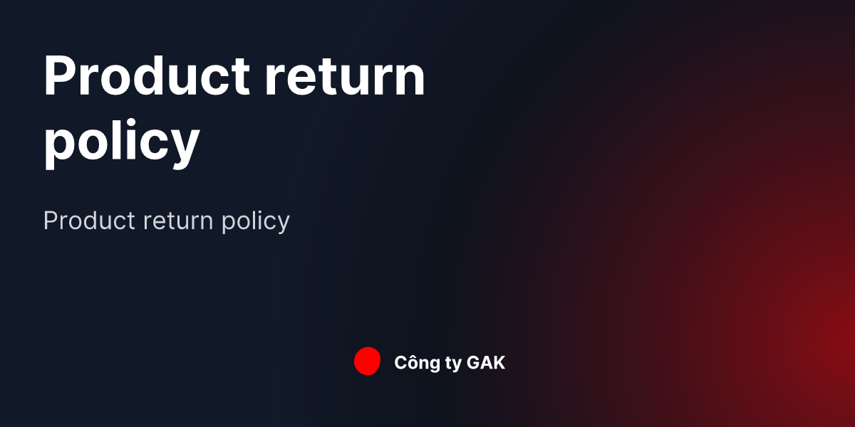 Product return policy